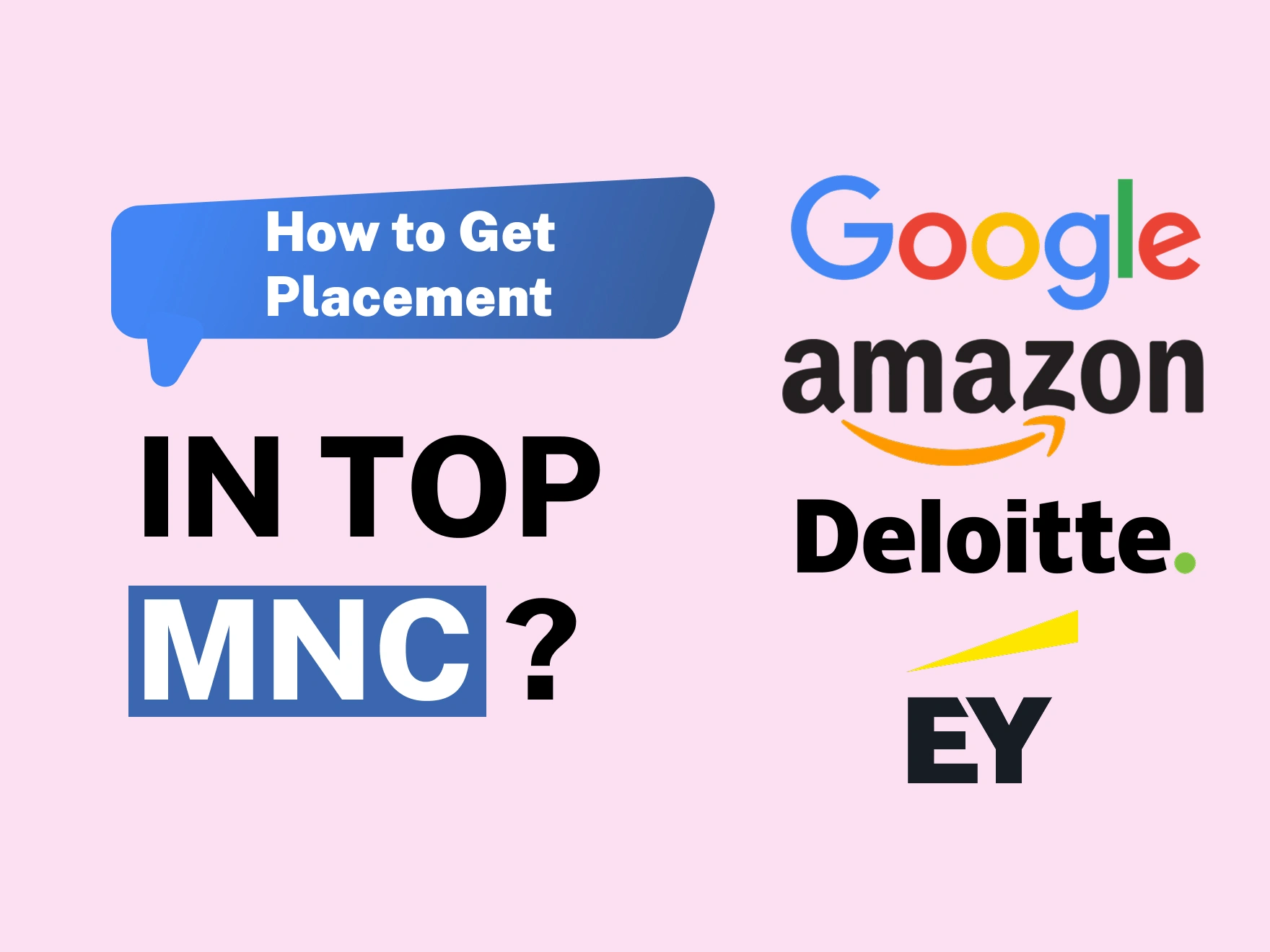 Google, Amazon, Deloitte, EY & Capgemini | Placement in MNCs
